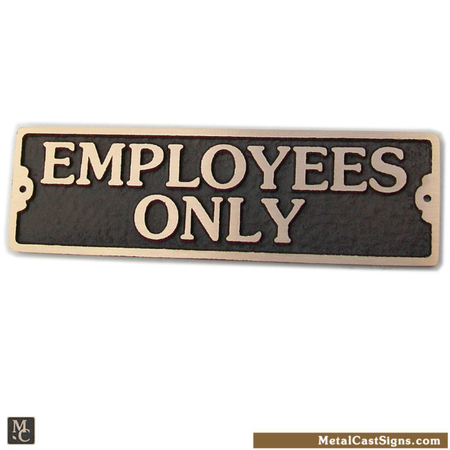 EMPLOYEES ONLY – 7″ Door Sign – Metal Cast Sign Co.