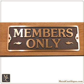 Members Only – 7in. Door Sign – Metal Cast Sign Co.